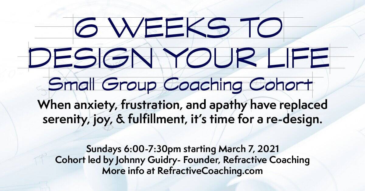 6 Weeks To Design Your Life - Refractive Coaching